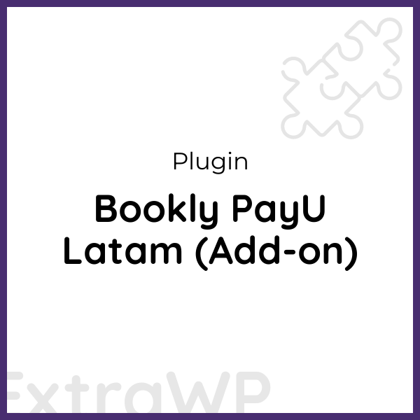 Bookly PayU Latam (Add-on) » ExtraWP
