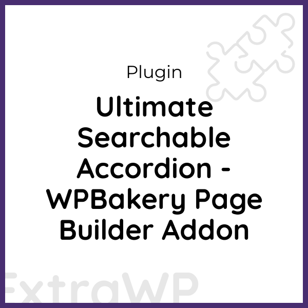 Ultimate Searchable Accordion - WPBakery Page Builder Addon » ExtraWP Ultimate Searchable Accordion - WPBakery Page Builder Addon » ExtraWP