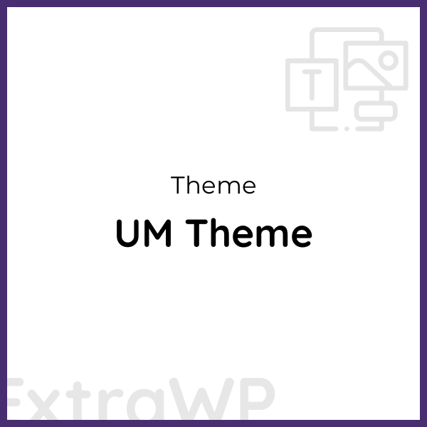 UM Theme » ExtraWP