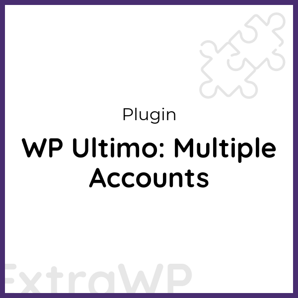 WP Ultimo: Multiple Accounts » ExtraWP